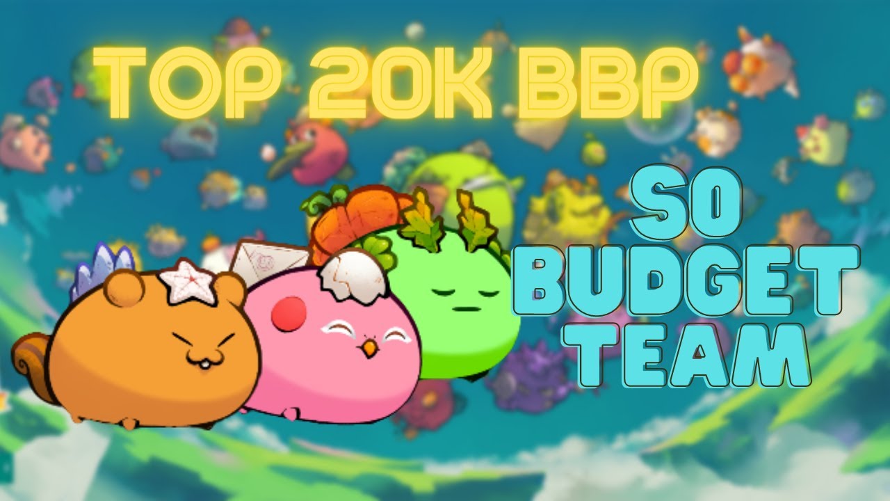 Axie Infinity Origin S0: Budget Team BBP Top 20k Gameplay - YouTube