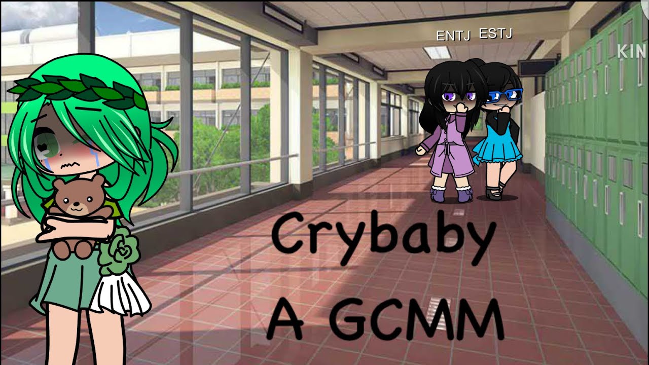 Crybaby l A GCMV l Personality types (Unfinished) - YouTube