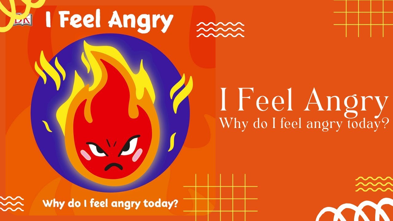 🔥 I Feel Angry Why Do I Feel Angry Today? 🔥 Stories for Kids Read Aloud ...