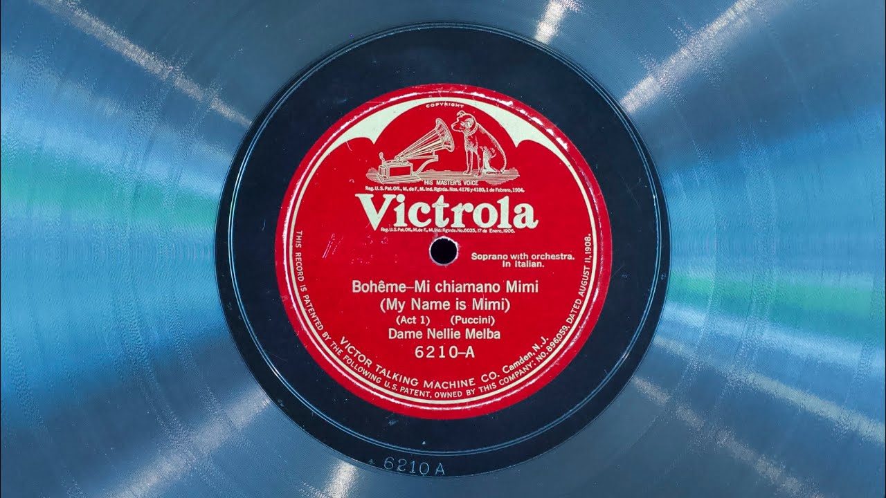 Mi chiamano Mimi • Dame Nellie Melba (EMG Mark Xb Oversize Gramophone ...