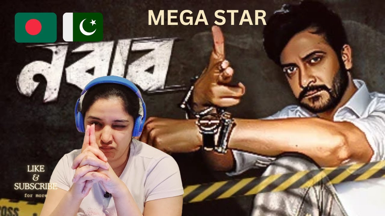 Pakistani reaction on NABAB movie TRAILER | reaction on SHAKIB KHAN ...