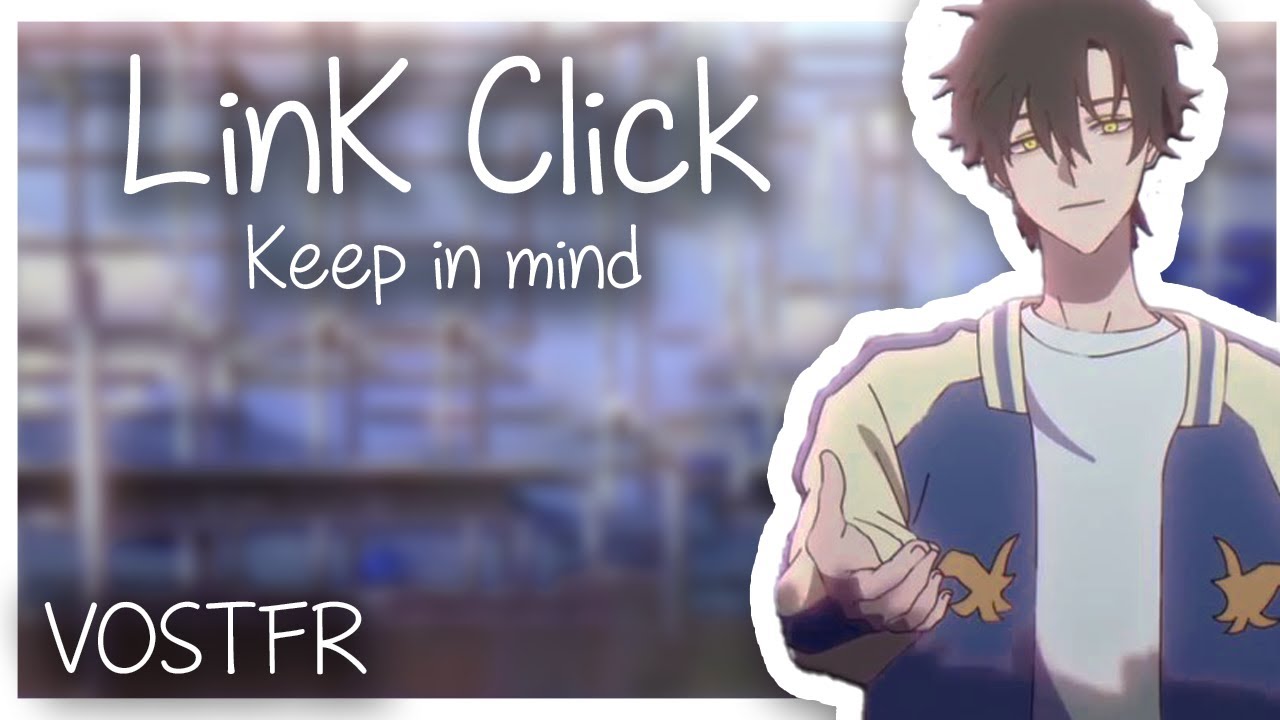 [VOSTFR] Link Click - Keep in Mind (OST) - YouTube