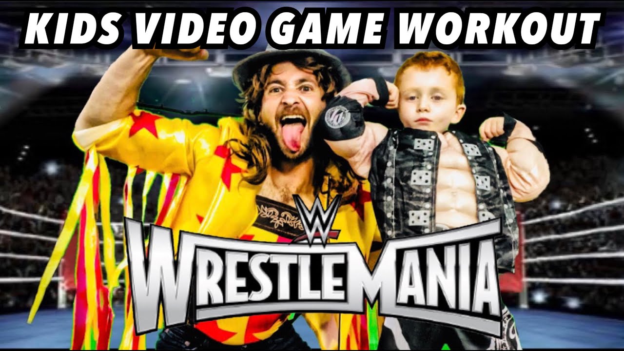 Kids Workout! WWE WRESTLEMANIA! Real-Life VIDEO GAME! Kids Workout ...