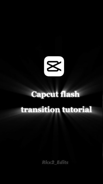 capcut flash transition tutorial #capcut #shorts - YouTube