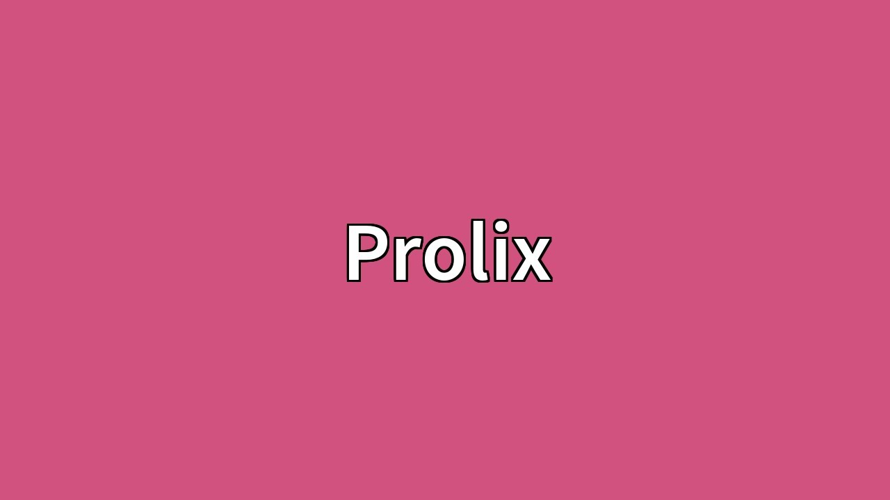 Prolix Meaning - YouTube