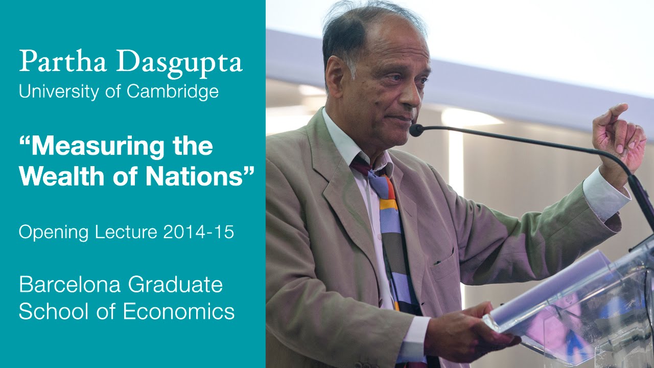 Partha Dasgupta: Measuring the Wealth of Nations - YouTube