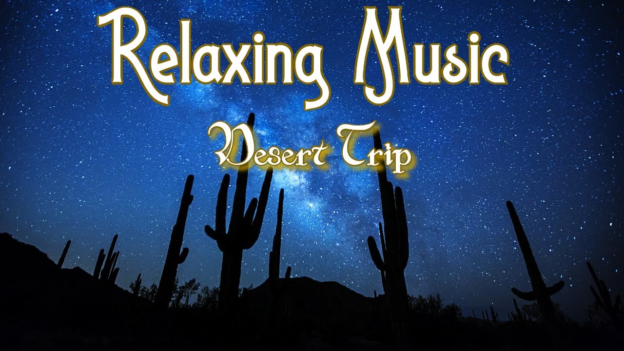 Relaxing Music "Desert Wind" - Música Relajante "Viento del desierto ...