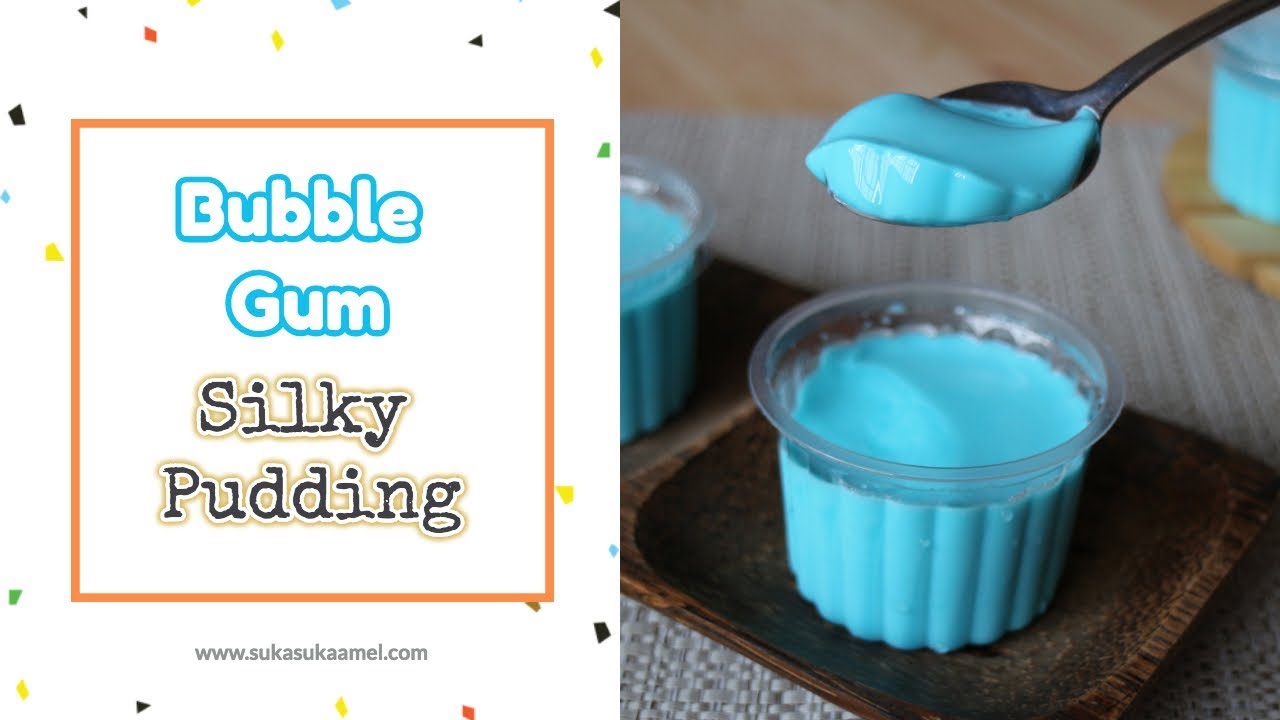 Bubble Gum Silky Pudding | Suka Suka Amel - YouTube