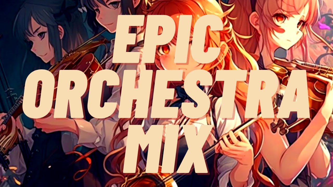 Epic Orchestral Music Mix For Your Adventures - YouTube