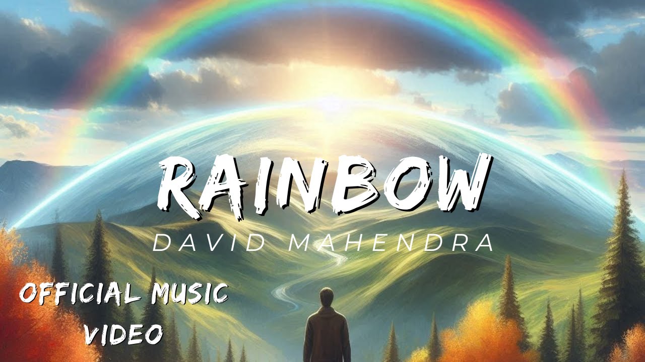 RAINBOW - DAVID MAHENDRA (OFFICIAL MUSIC VIDEO) - YouTube