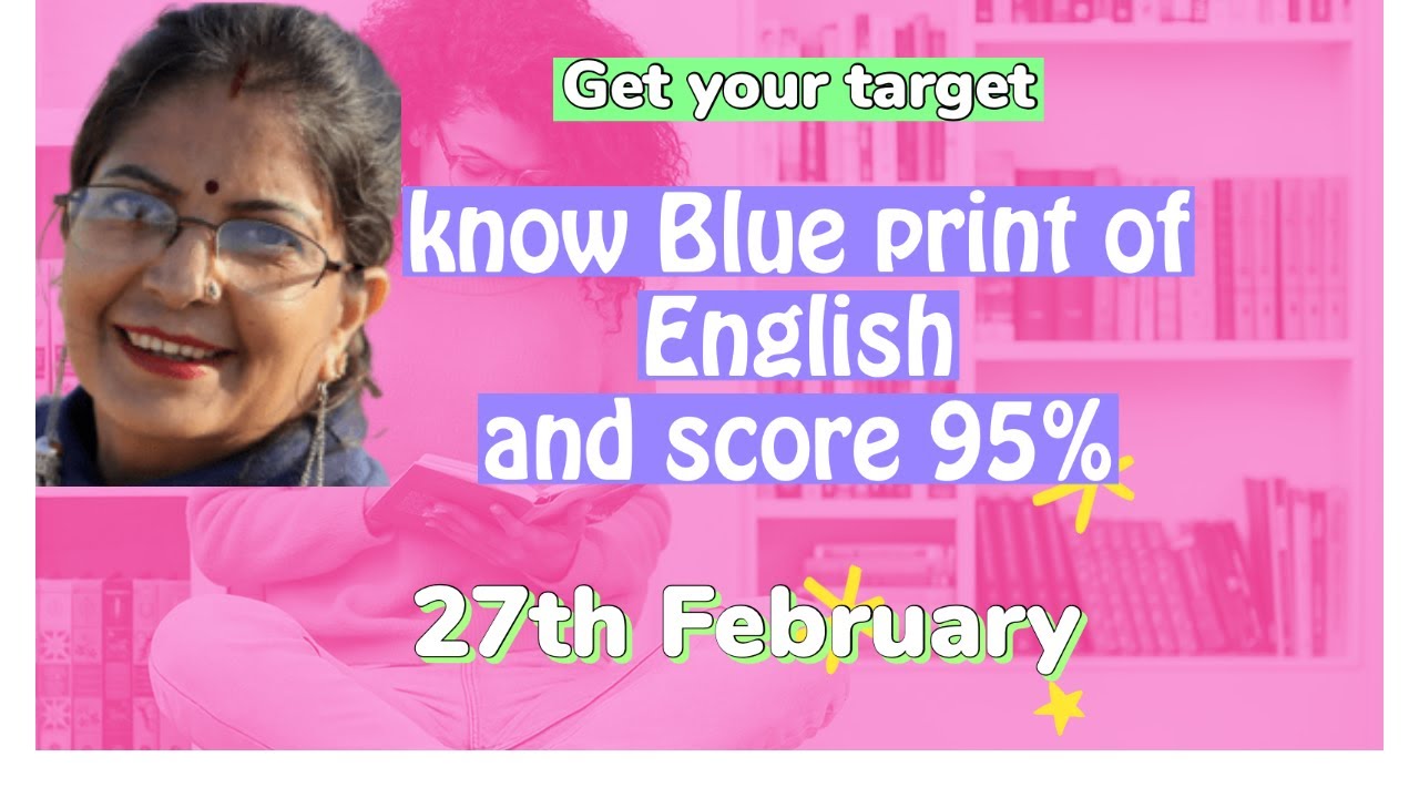 Class 10 English Blue Print Session 2022-23 | Chapterwise Weightage ...