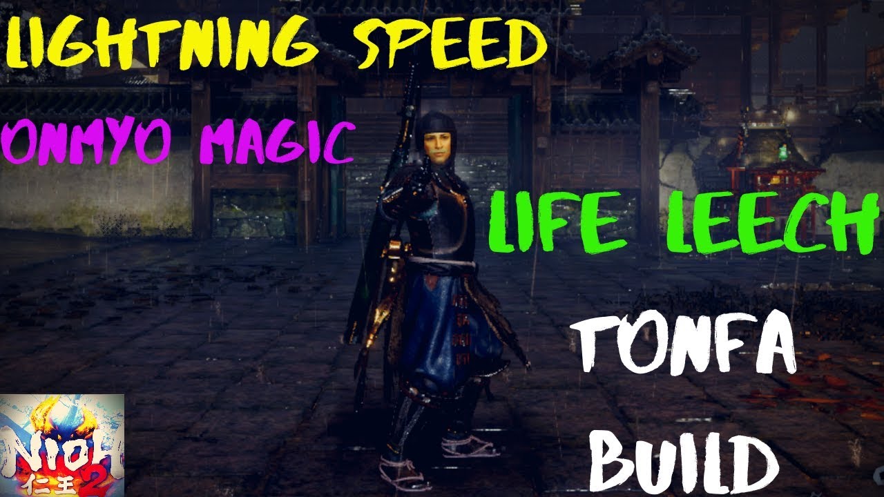 Nioh 2 - Best Tonfa Build (High Ki, Onmyo Magic Tonfa Build) - YouTube