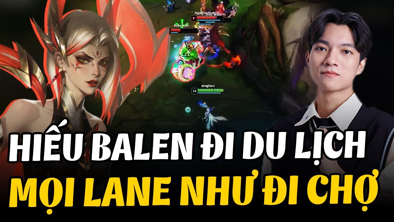 (LMHT) HIẾU BALEN ĐÁNH MID NHƯNG KHÔNG ĐI MID, MÀ ĐI DU LỊCH MỌI LANE ...