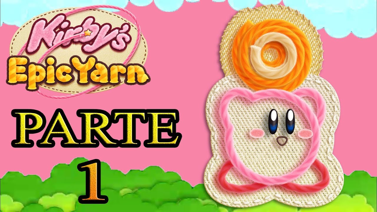 Let's Play : Kirby's Epic Yarn - Parte 1 - YouTube