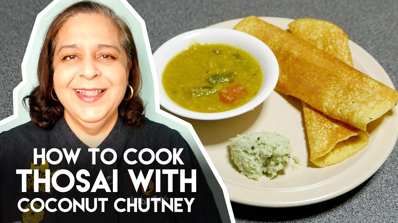 How to cook THOSAI WITH COCONUT CHUTNEY - Cook with me, Jasbir Kaur ...