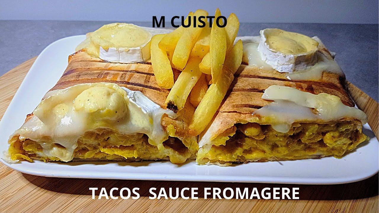 RECETTE DE TACOS SAUCE FROMAGERE - YouTube