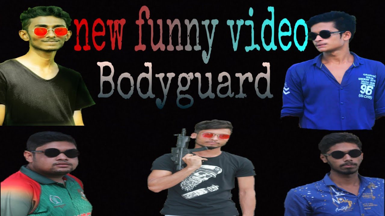 Bodyguard funny videos - YouTube