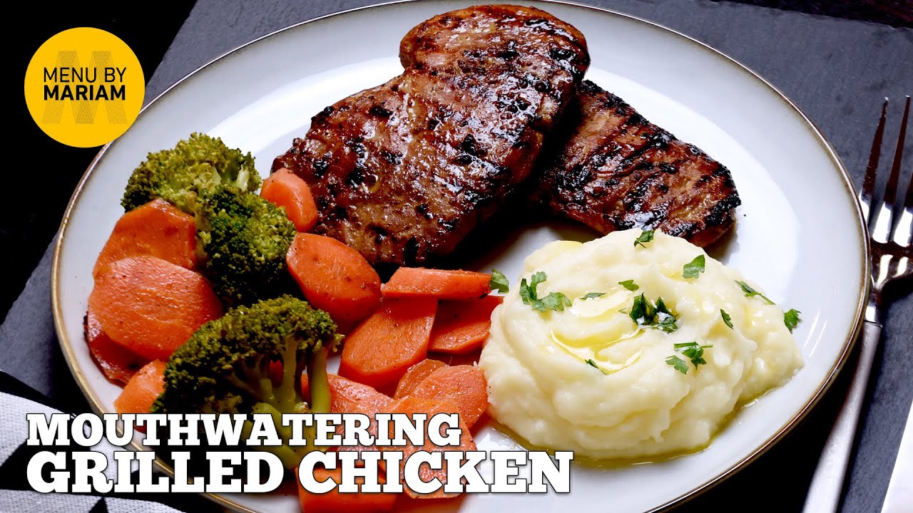 Mouthwatering Grilled Chicken | Menu By Mariam | MBM - YouTube