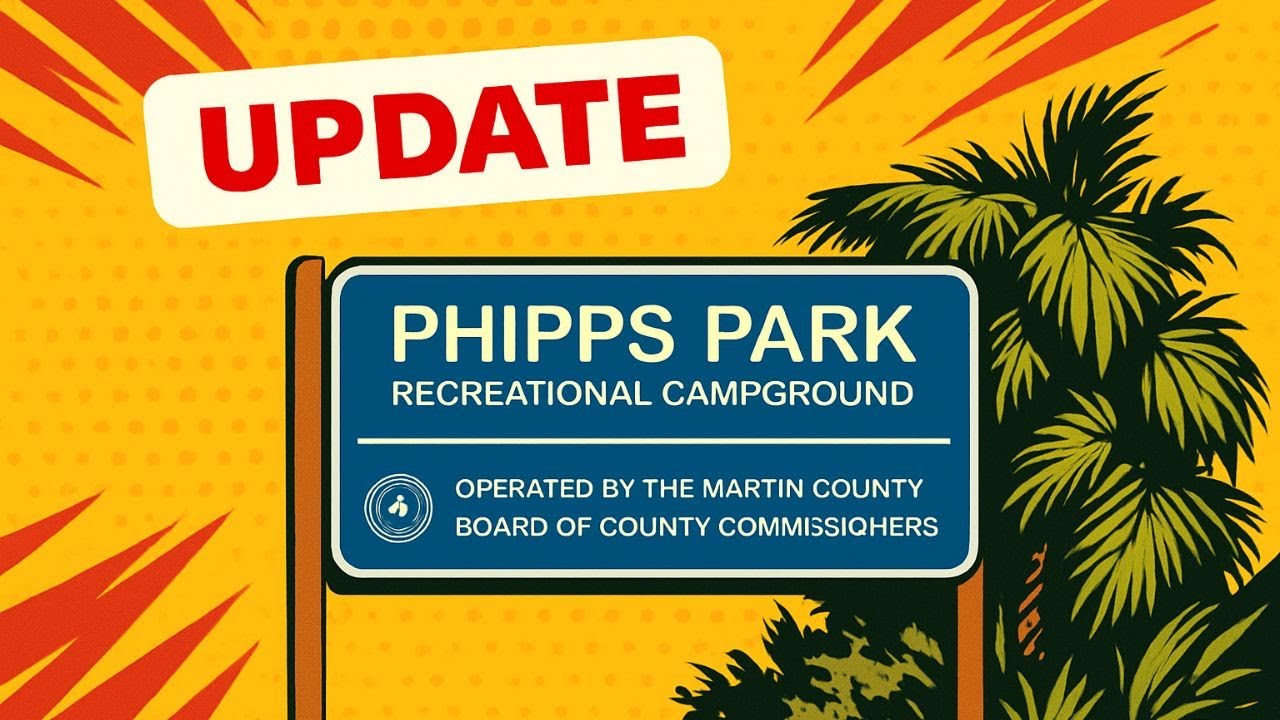 Phipps Park & St Lucie Campground UPDATE, Stuart, Florida - YouTube