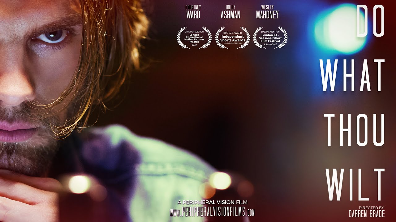 Do What Thou Wilt 2018 (OFFICIAL short full film) - YouTube