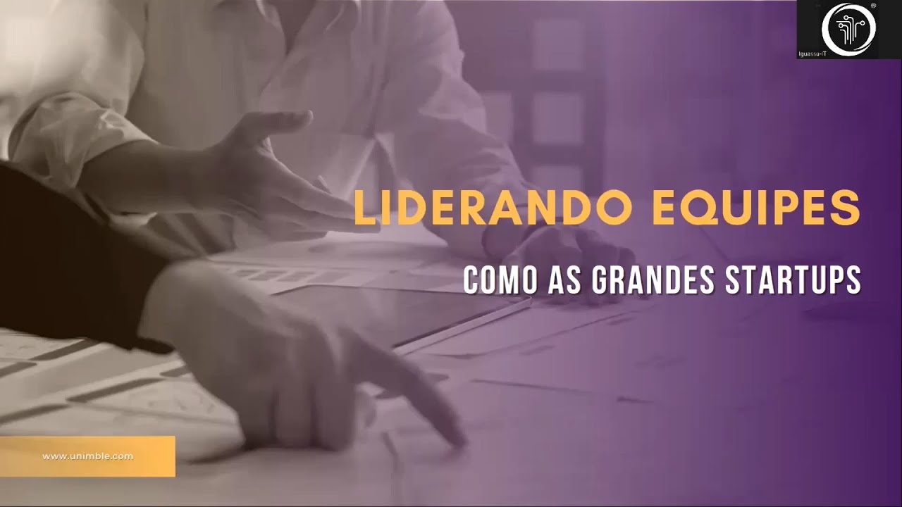 Liderando equipes como as grandes startups - YouTube
