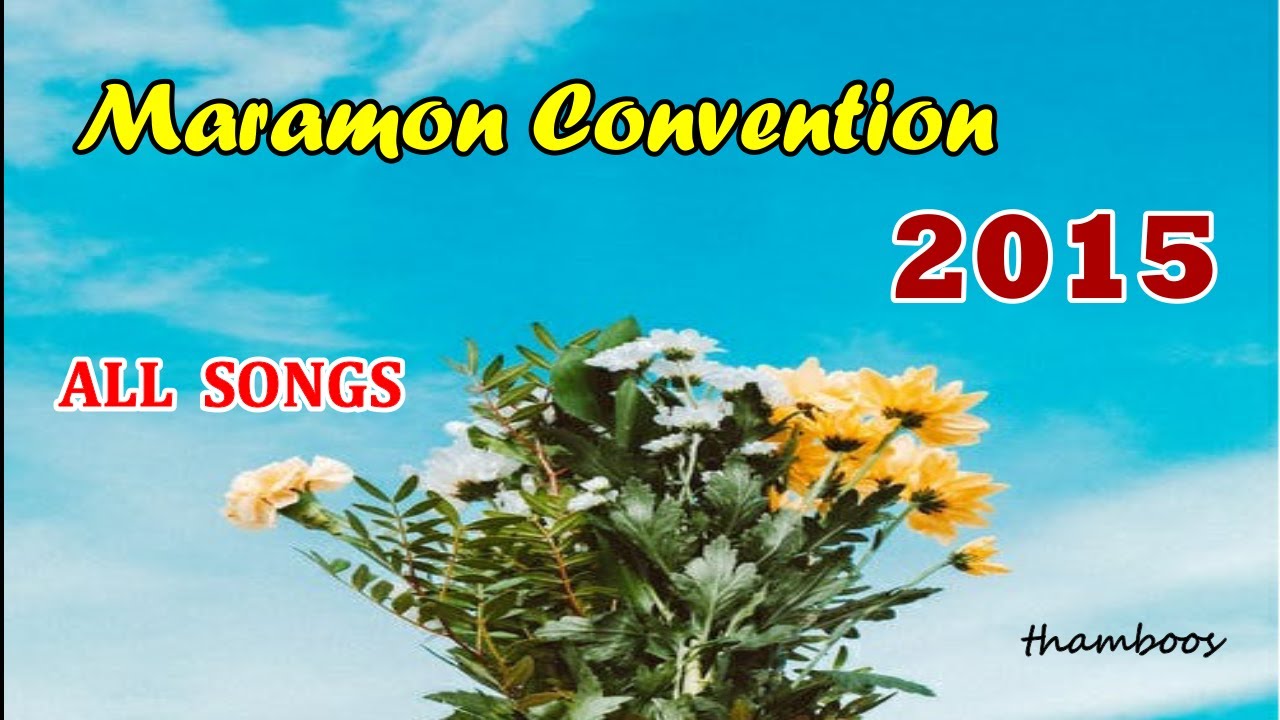Maramon Convention 2015 All Songs - YouTube