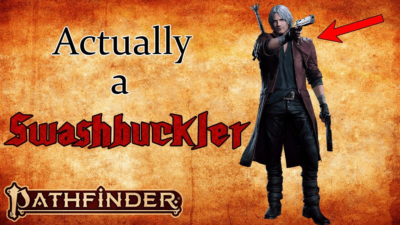 Why Swashbucklers are Awesome in Pathfinder 2e - YouTube