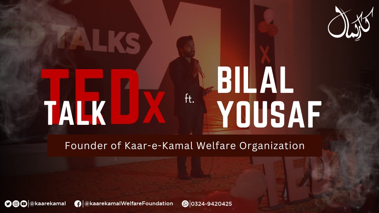 Kaar e Kamal Featured at TEDx UetNC || Rana Bilal Yousaf || Founder ...
