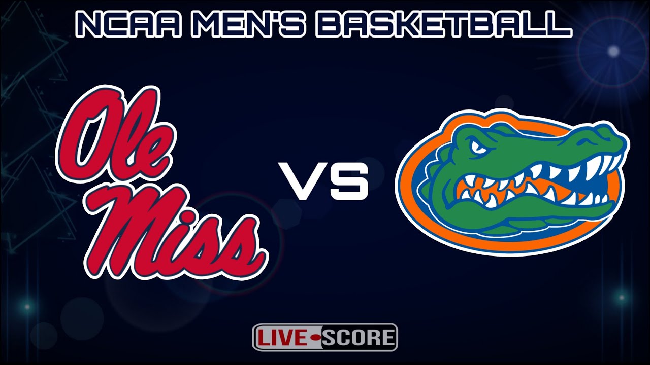 Florida Gators vs Ole Miss Rebels | NCAA Men's Basketball Live ...