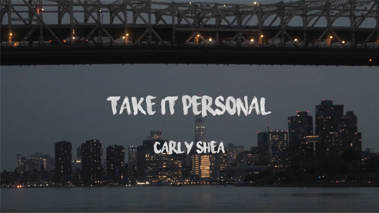 Carly Shea - Take It Personal (Official Music Video) - YouTube
