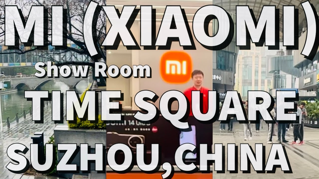 MI XIAOMI show room time square Suzhou China April 2024 - YouTube