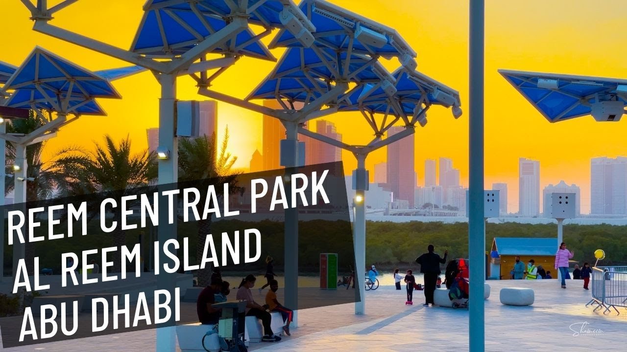 Reem Central Park | Al Reem Island | Abu Dhabi | 4K - YouTube