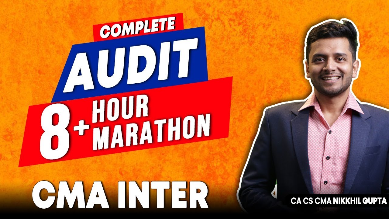 CMA Inter Audit Marathon | CMA Complete Audit Class *Paper 12 | CMA ...
