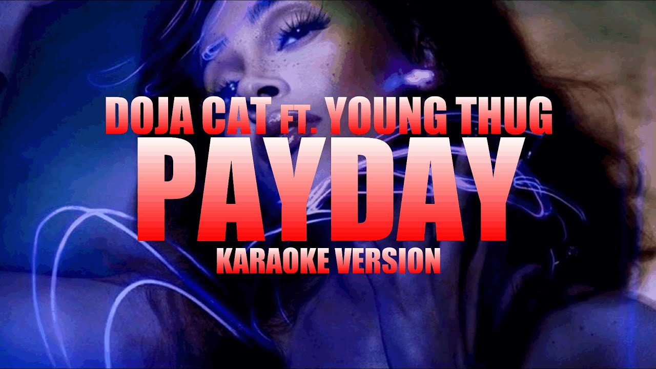 Payday - Doja Cat ft. Young Thug (Instrumental Karaoke) [KARAOK&J ...