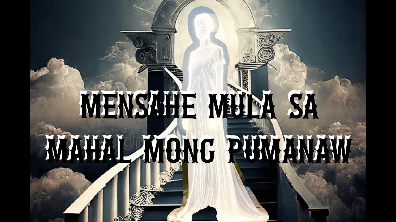 MENSAHE MULA SA PUMANAW MONG MAHAL SA BUHAY😨 PSYCHIC MEDIUM READING🔮 ...