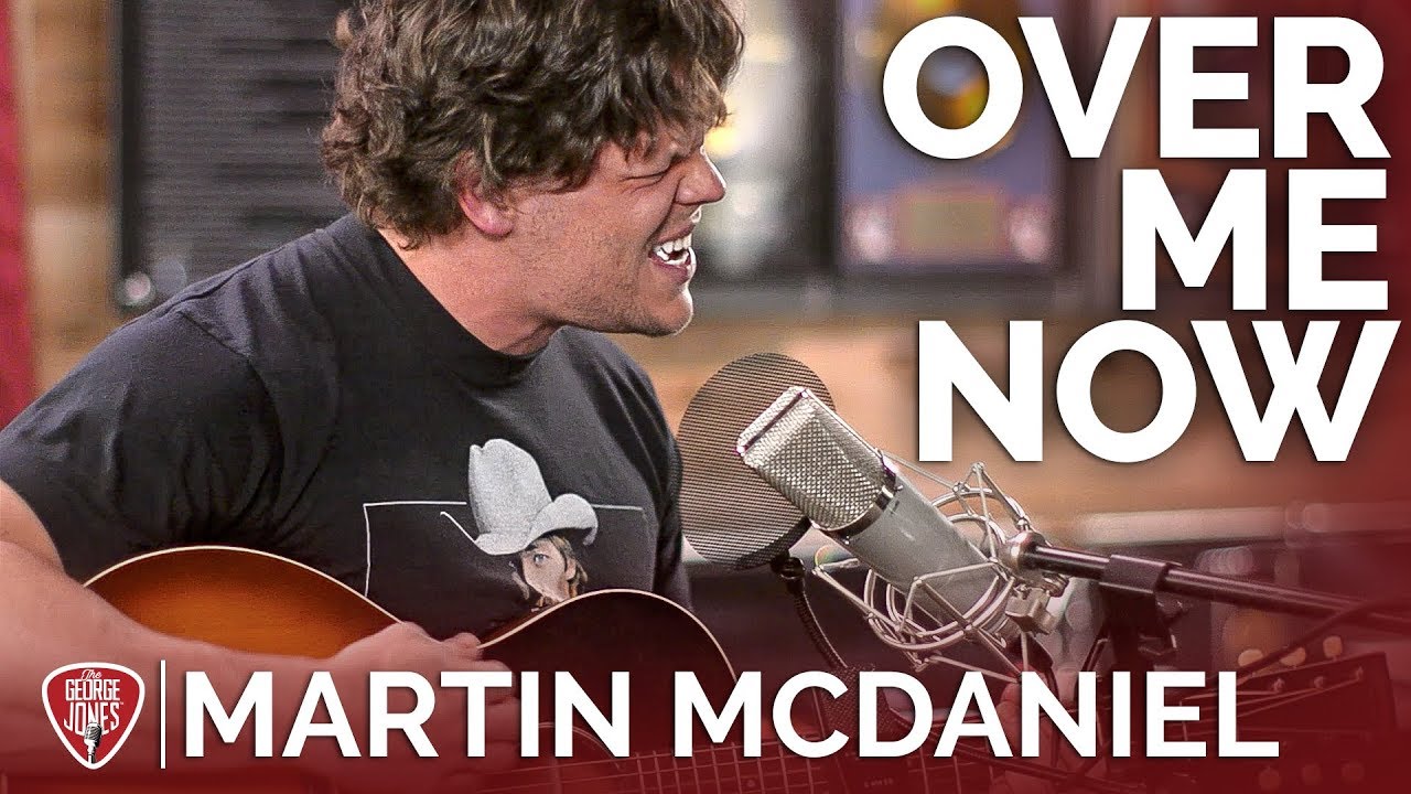 Martin McDaniel - Over Me Now (Acoustic) // The George Jones Sessions ...