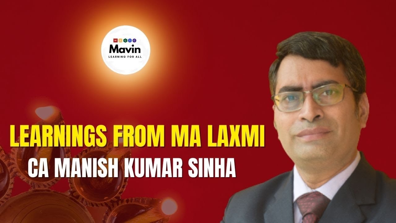 Learning from Ma Laxmi by CA Manish Kumar Sinha - YouTube