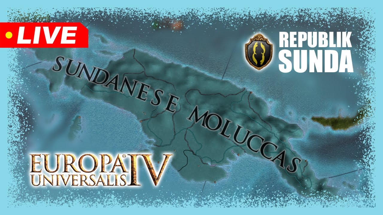 [ EROPA UNIVERSALIS IV : SUNDA ] REPUBLIK SUNDA VS PORTUGAL & SPANYOL ...