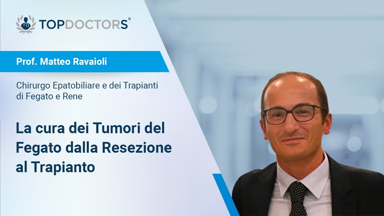 La cura dei Tumori del Fegato, dalla resezione al trapianto - Prof ...
