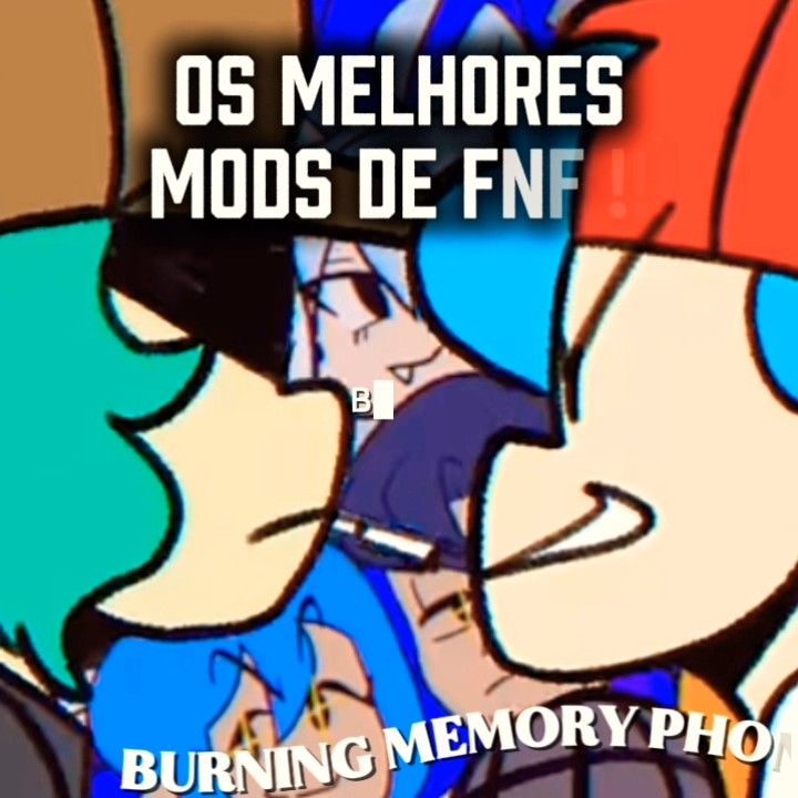 Os Melhores Mods Do FNF ☠️‼️ | BURNING MEMORY PHONK - YouTube