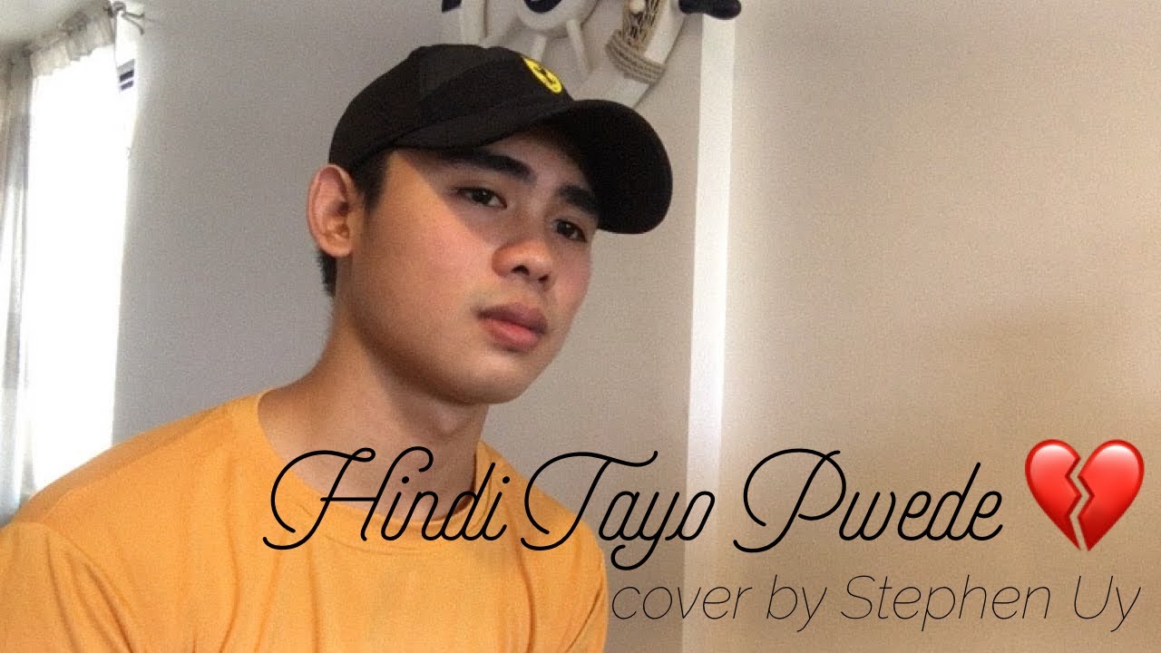Hindi Tayo Pwede - The Juans (Stephen Uy Cover) - YouTube