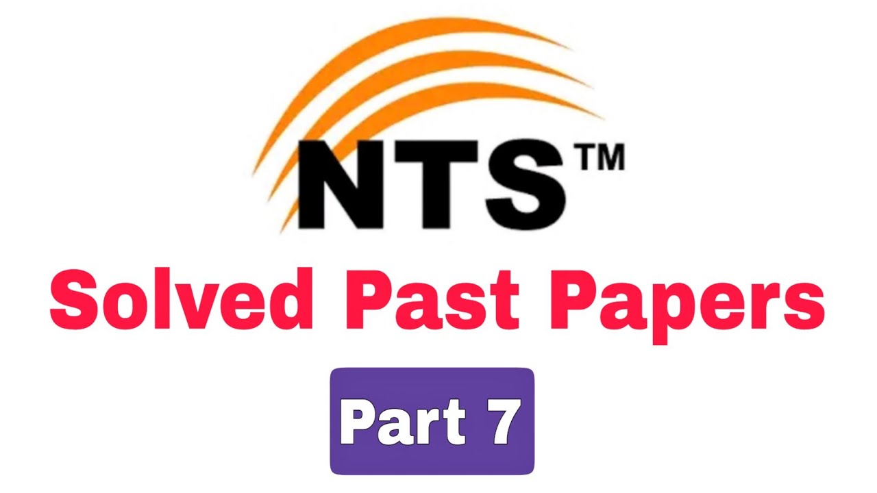 NTS Solved Past Papers 2024||NTS Test Preparation 2024||Part 7 - YouTube