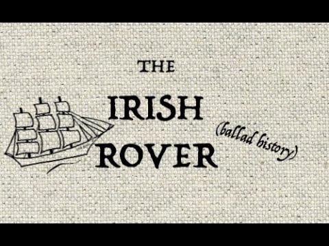 THE IRISH ROVER (ballad history) - YouTube