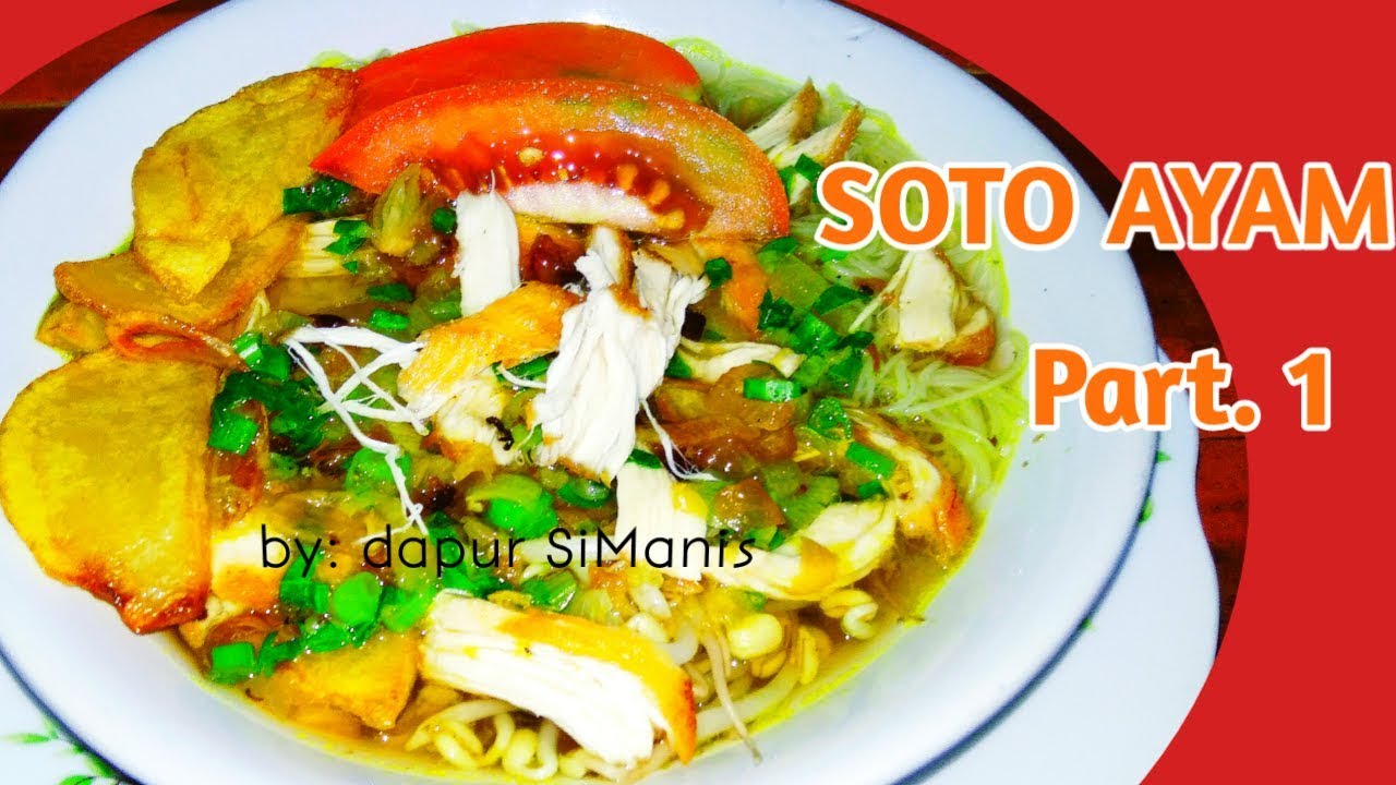 RESEP SOTO AYAM PART 1- SOTO BANTEN - YouTube