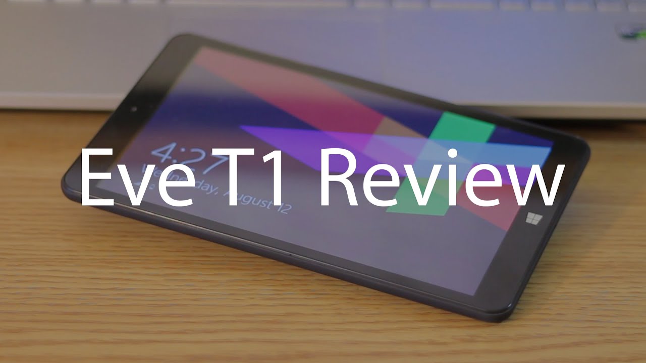 Eve T1 Review - The Best Sub-$200 Windows Tablet? - YouTube