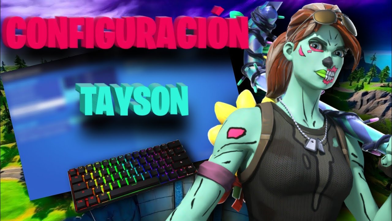 🔴🖥️NUEVA CONFIGURACIÓN DE TAYSON🔴TEMPORADA 8 FORTNITE 2| SENSIBILIDAD ...