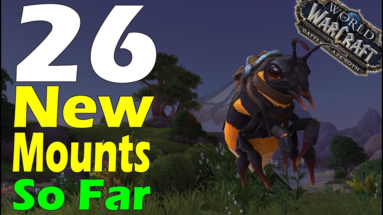 26 NEW MOUNTS in Battle for Azeroth Alpha SO FAR !! - YouTube