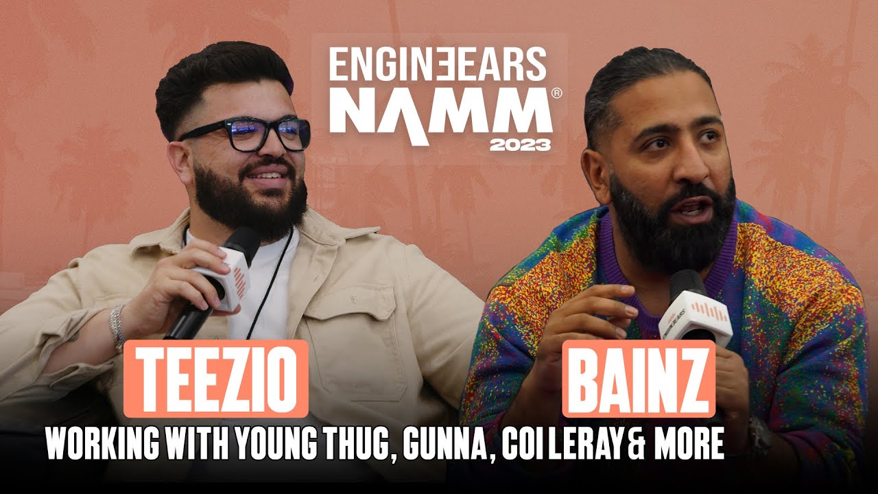 Teezio & Bainz on Crafting the signature sound for Young Thug, Gunna ...