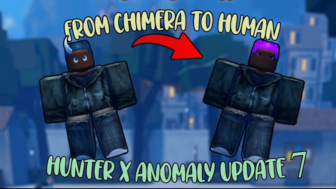 UPDATE 7 - TURN BACK INTO A HUMAN | HUNTER X ANOMALY - YouTube