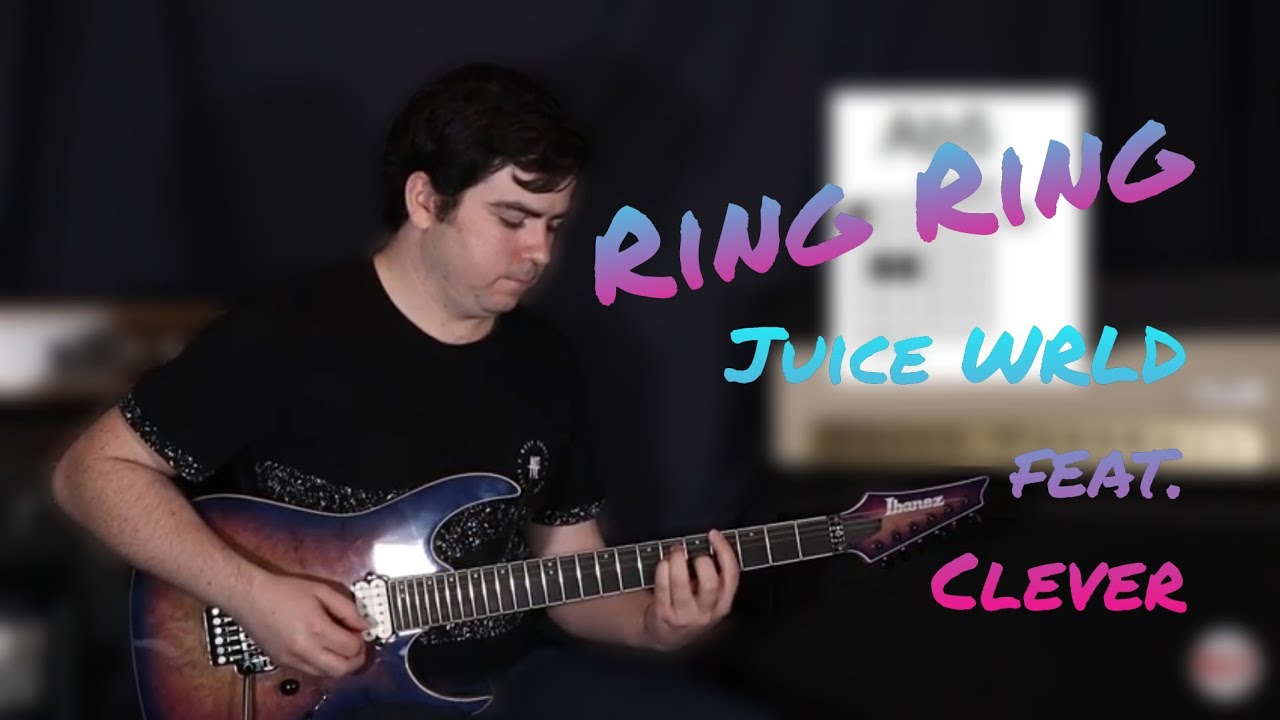 Ring Ring - Juice WRLD feat. Clever Guitar Lesson | Chords | How to ...